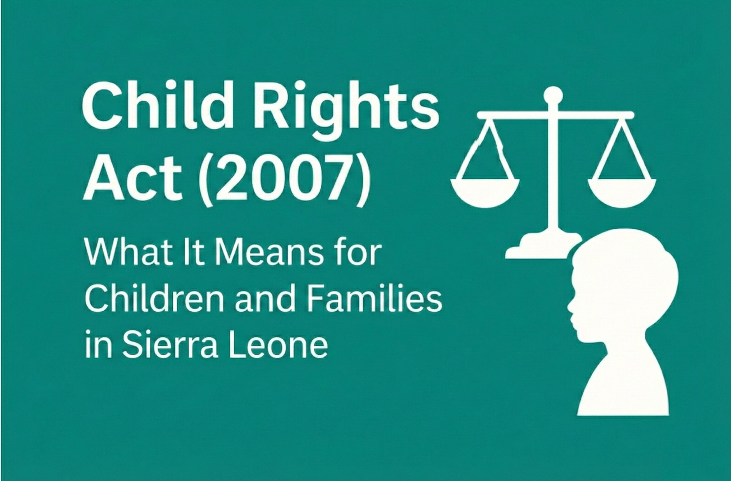 Child Rights Act (2007), Explained in Plain Language | Sabi Salone